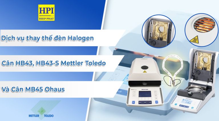 Dịch Vụ Thay Thế Đèn Halogen Cân Mettler Toledo Dòng HB43 Và HB43-S